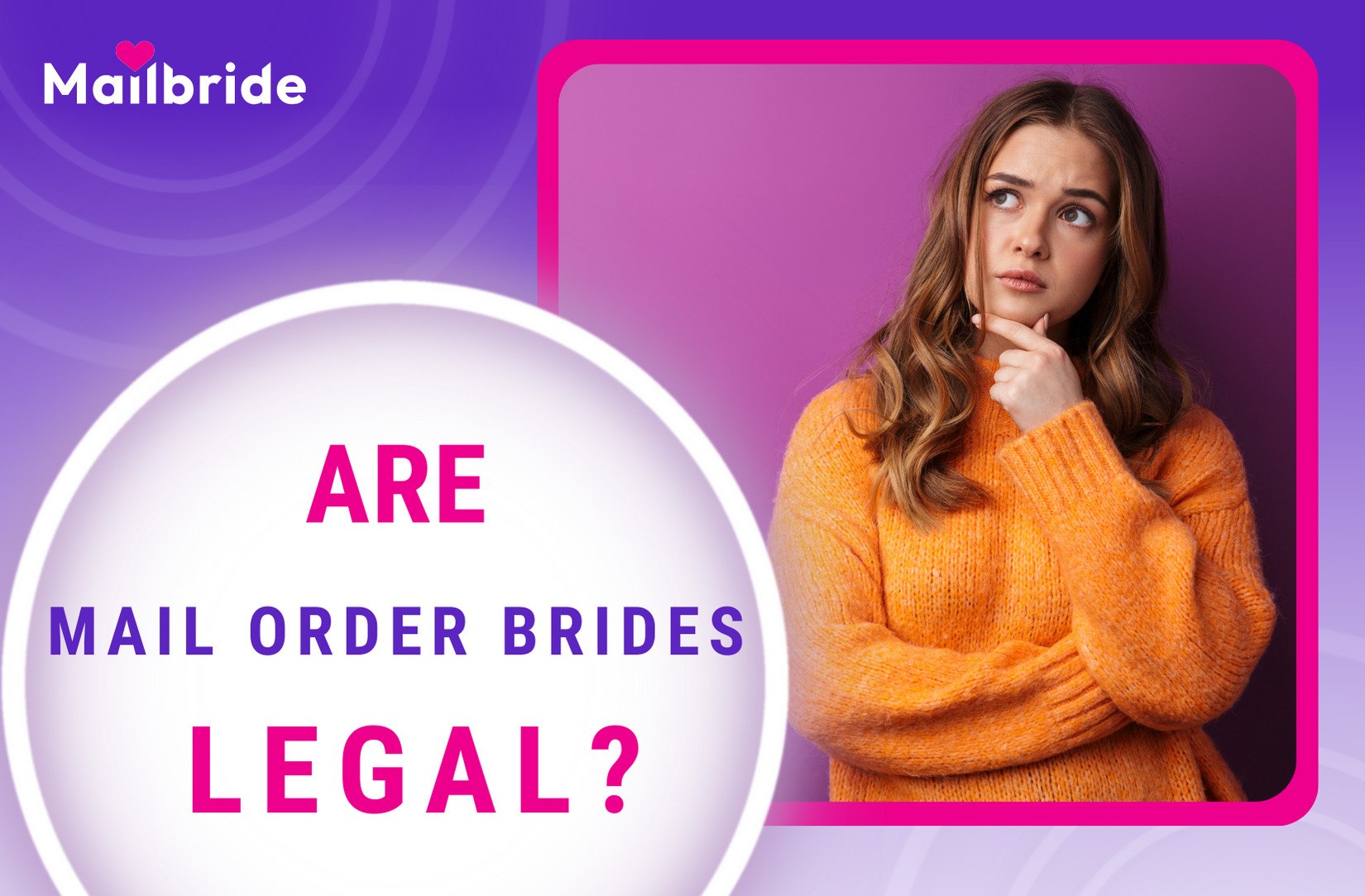 Are Mail Order Brides Legal? What Laws Affect Foreign Brides?¸